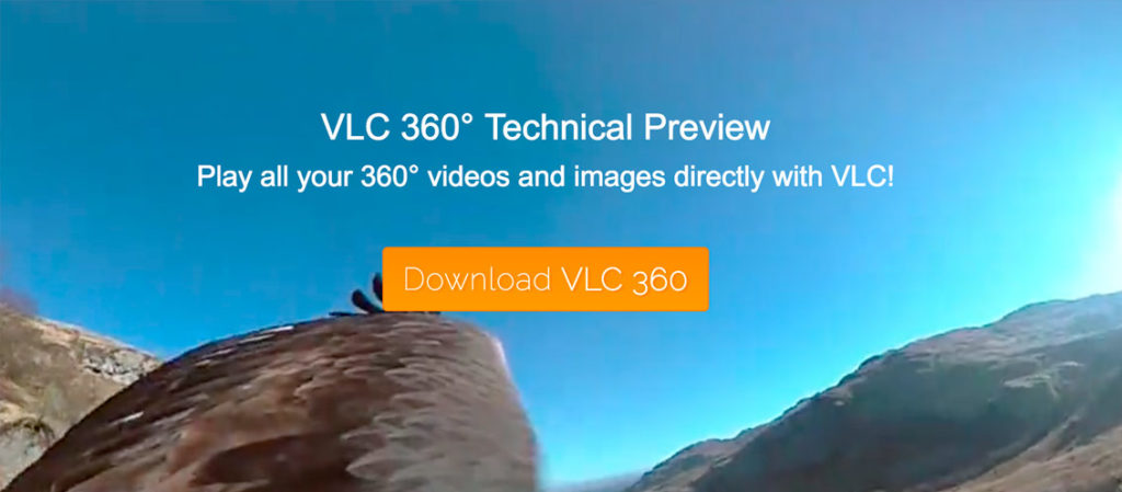 Nueva versión de VLC permite ver videos y fotos en 360°